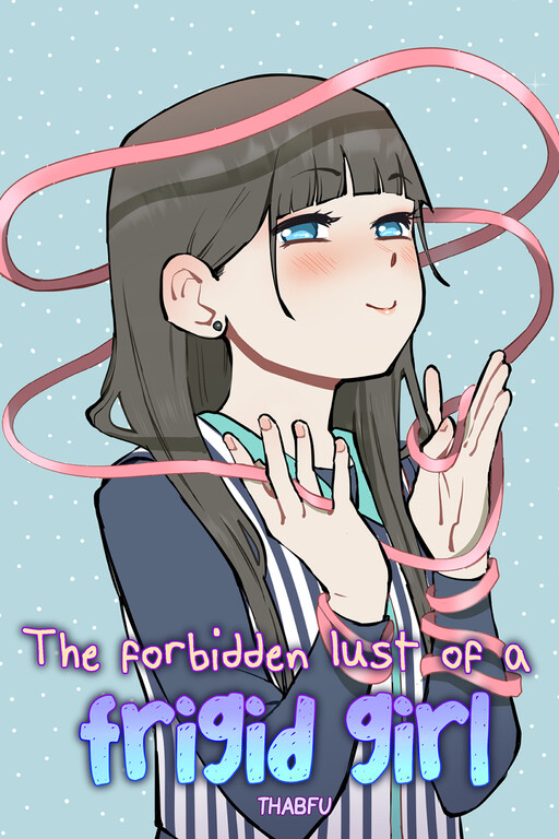 The Forbidden Lust of a Frigid Girl